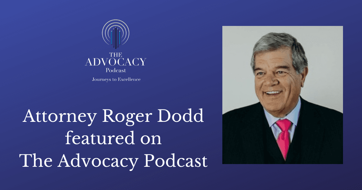 Attorney Dodd Speaks on Cross-Examination on The Advocacy Podcast
